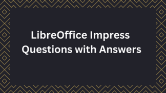 LibreOffice Impress Questions with Answers