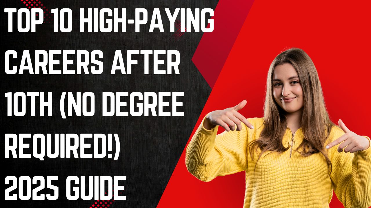 Top 10 High-Paying Career Options After 10th (No Degree Required ...