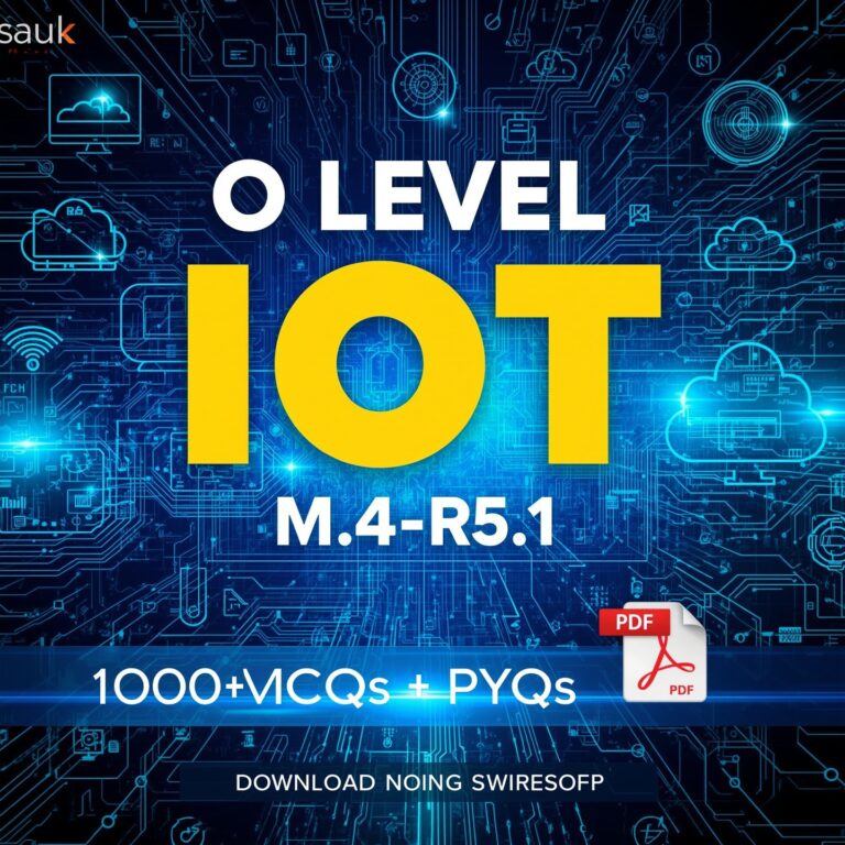 O Level IoT (M4-R5.1) 1000+MCQs+PYQs PDF
